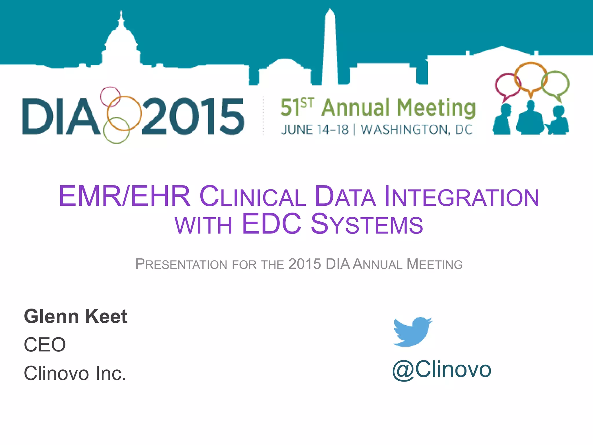 DIA 2015 - EMR/EHR Clinical Data Intergration with EDC Systems | PPT