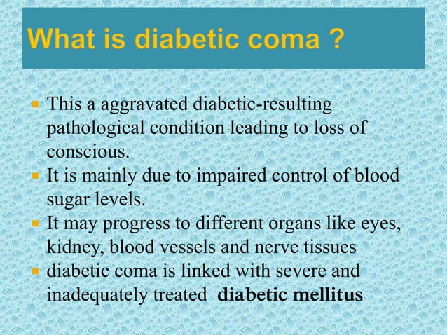 Diabete coma | PPTX | Endocrine and Metabolic Diseases | Diseases and ...