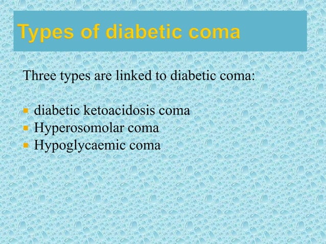 Diabete coma | PPTX | Endocrine and Metabolic Diseases | Diseases and ...