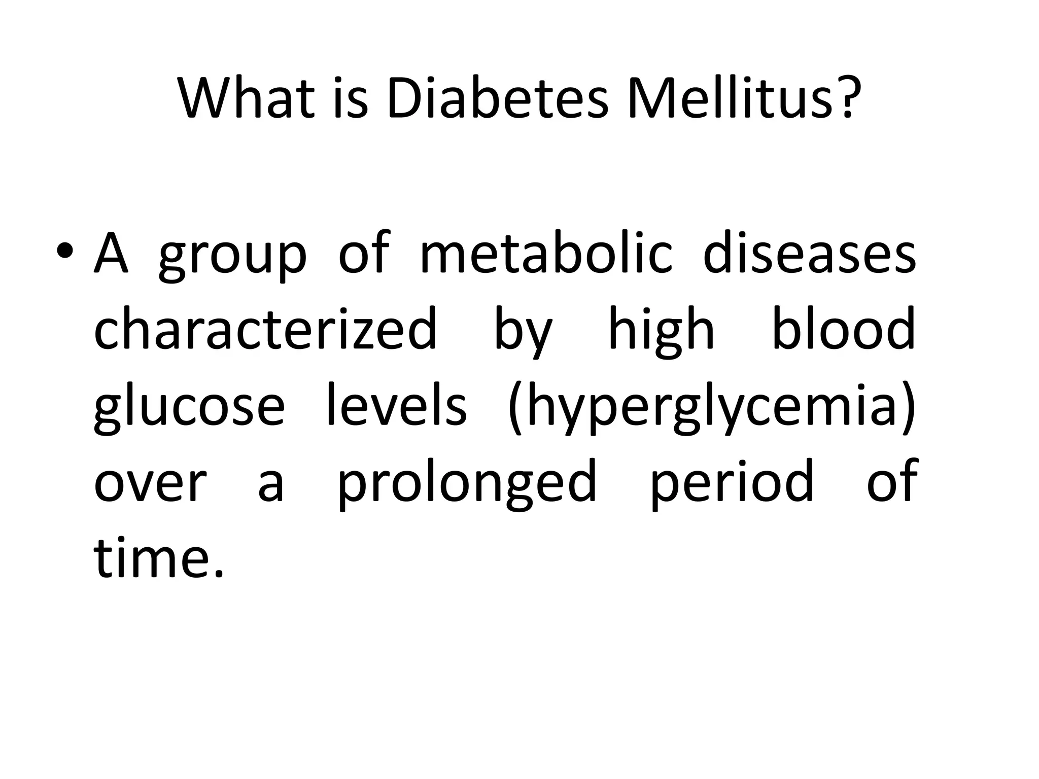 Diabetes mellitus-overview | PPT
