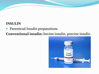 Insulin and Oral Hypoglycemics | PPTX