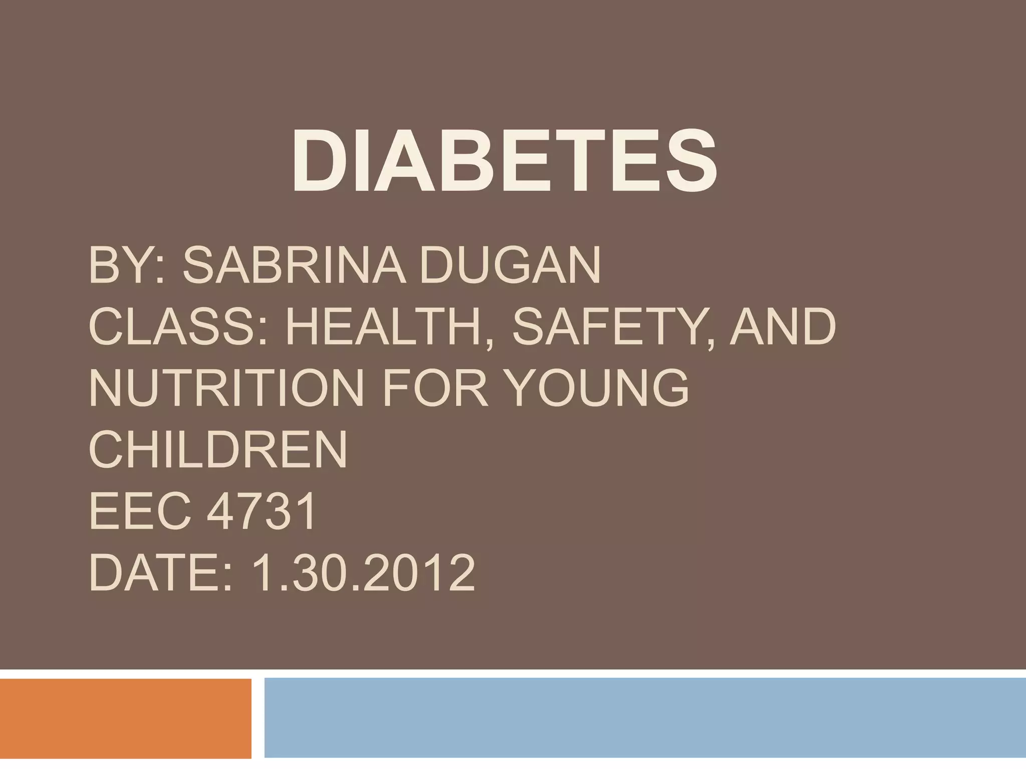 Diabetes sabrina.dugan | PPTX
