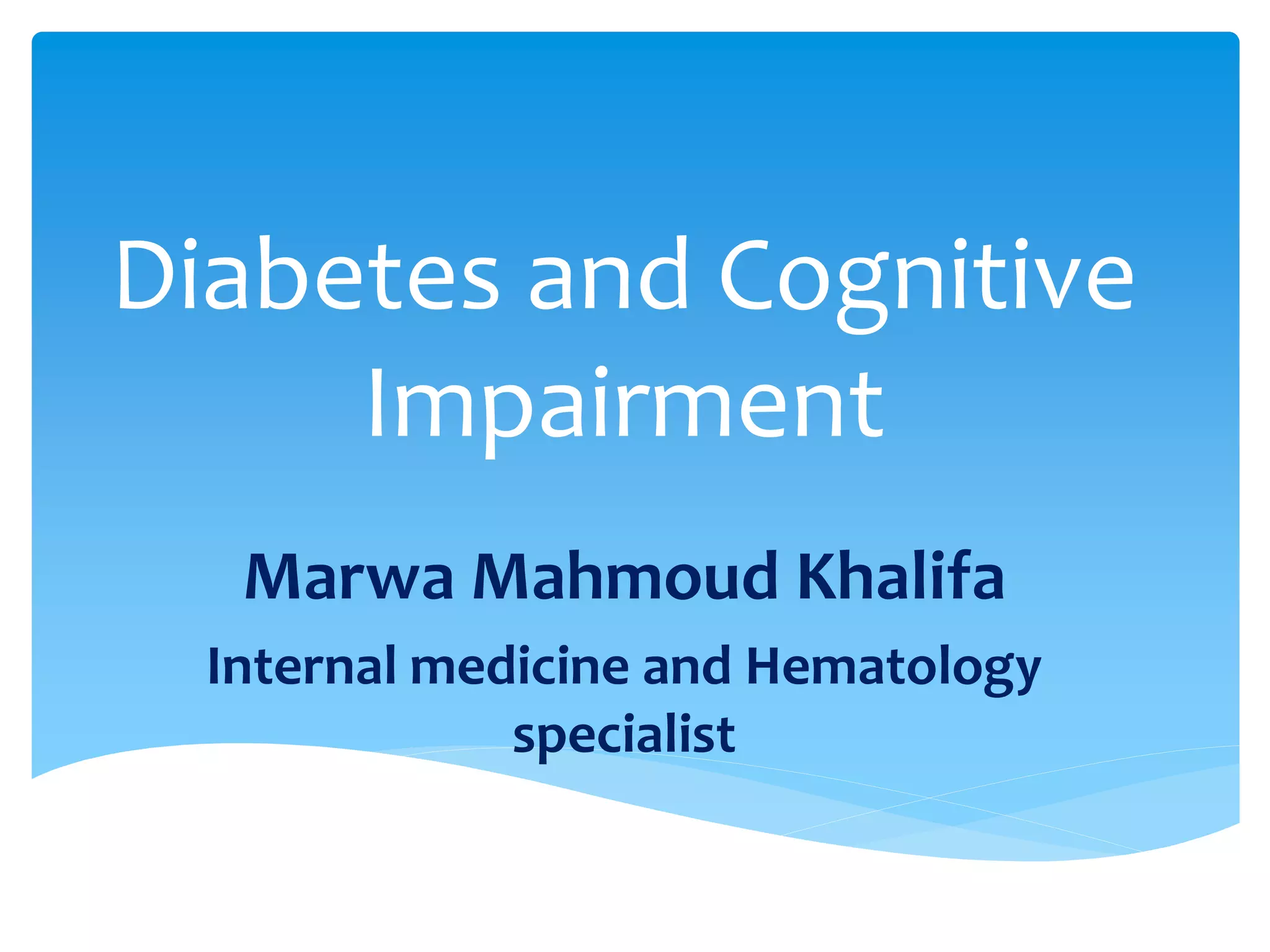 Diabetes and cognitive impairment | PPTX