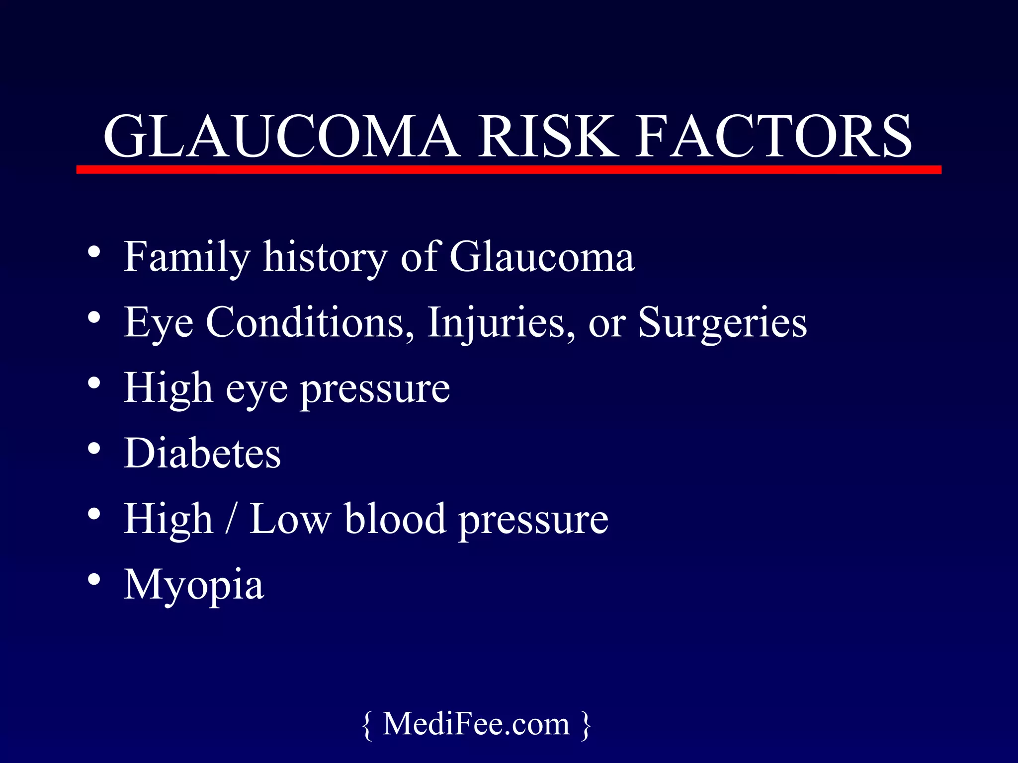 GLAUCOMA SYMPTOMS, RISK FACTORS, TREATMENT | PPT