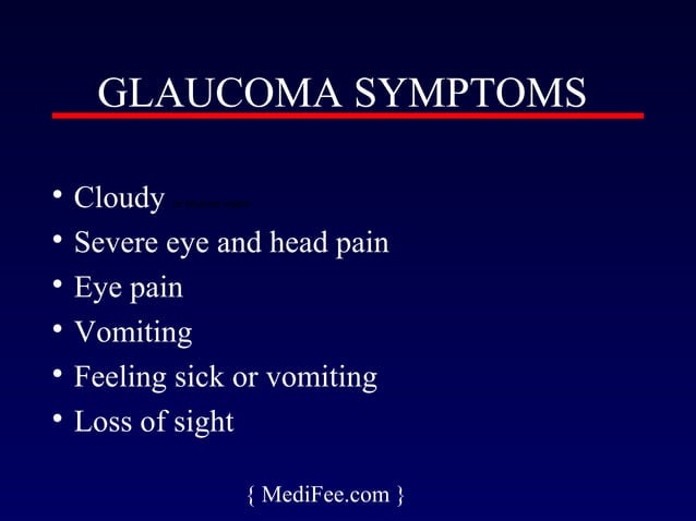 GLAUCOMA SYMPTOMS, RISK FACTORS, TREATMENT | PPT