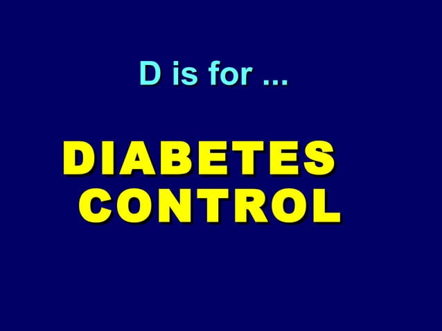 Diabetes Care Alphabet Strategy | PPT | Diabetes | Diseases and Conditions