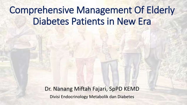 Comprehensive management diabetes in the elderly slide.pptx