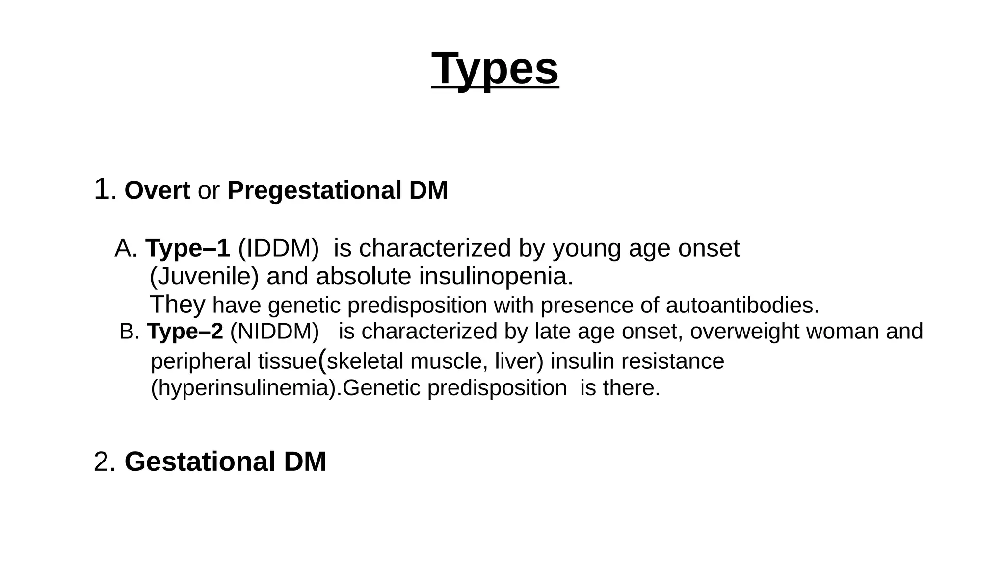 Diabetes in pregnancy-overt diabetes: type I DM, type II DM,Gestational ...