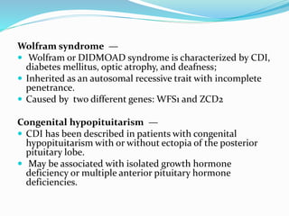 Diabetes insipidus and neurological disorders | PPTX