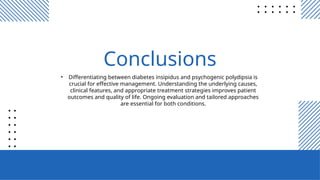 Diabetes Insipidus vs. Psychogenic Polydipsia.pptx