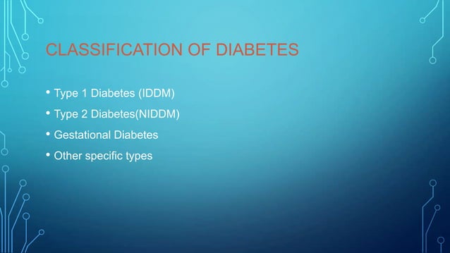Diabetes mellitus definition,classification,clinical features ...