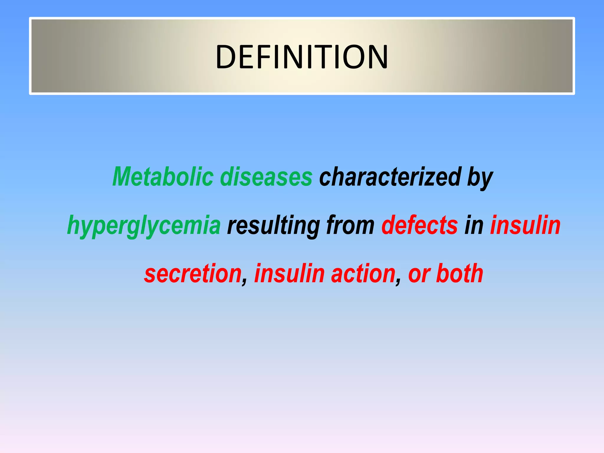 Diabetes mellitus (Definition, Classification, Clinical features) | PPTX