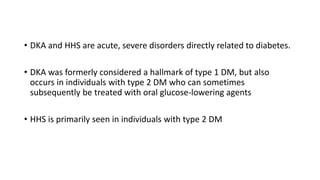 Diabetes mellitus acute complications | PPTX
