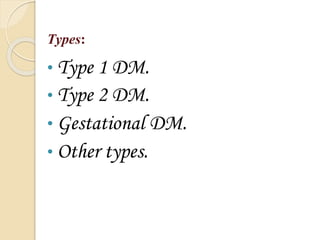 Diabetes mellitus; characteristics, epidemiology & risk factors | PPT
