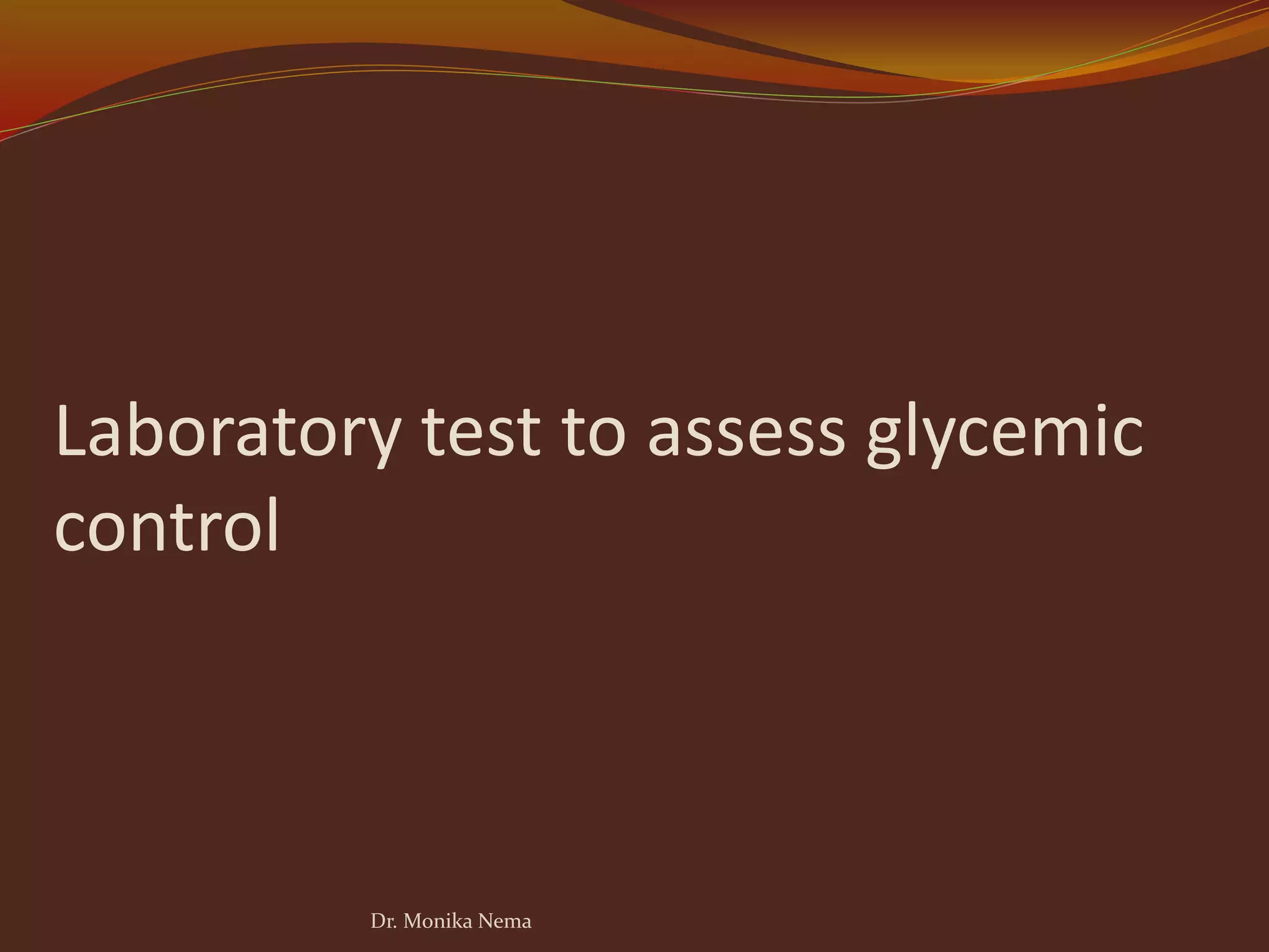Laboratory diagnosis of Diabetes mellitus | PPTX