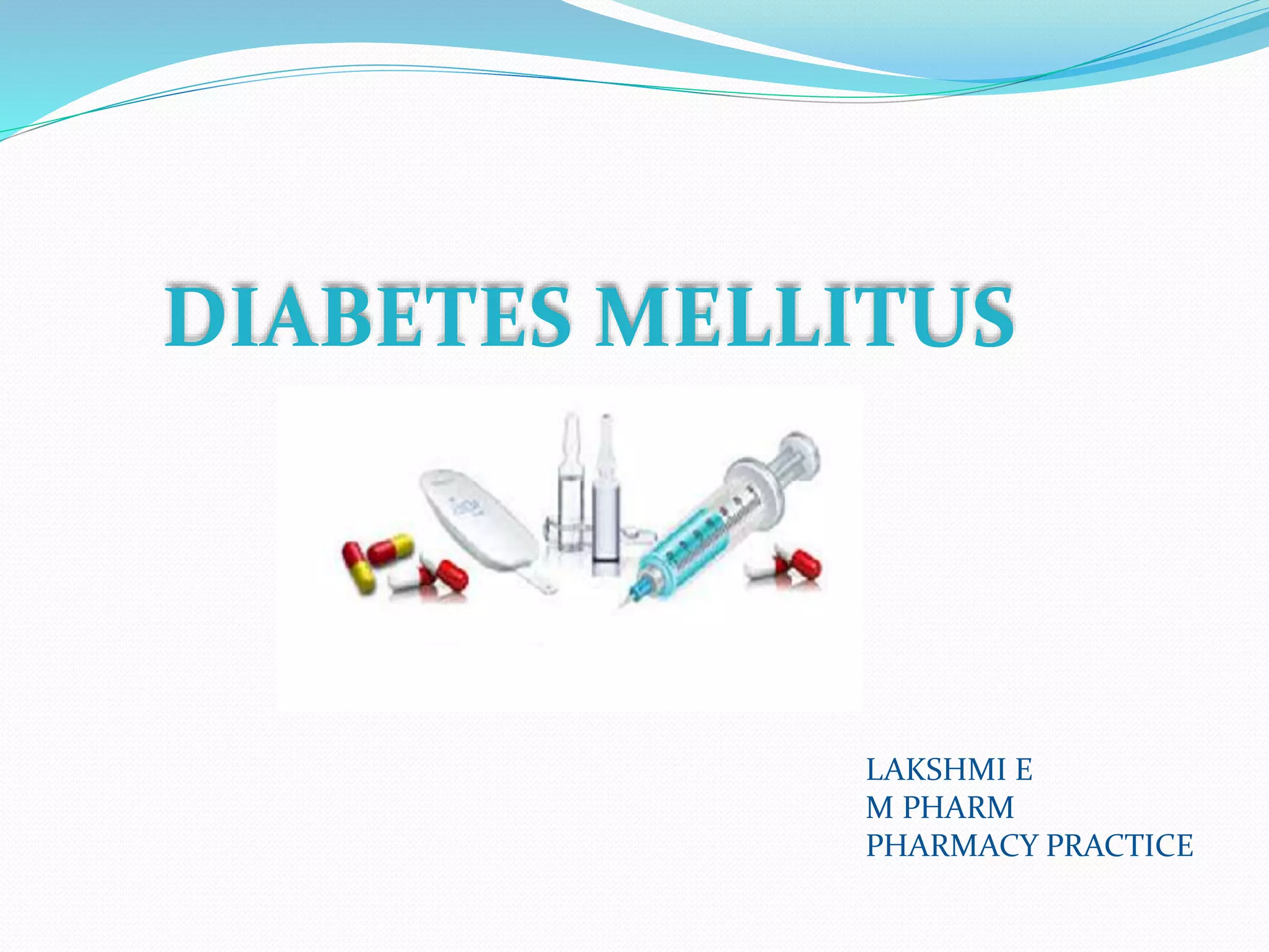 Diabetes mellitus presentation | PPTX | Diabetes | Diseases and Conditions