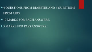DIABETES MELLITUS AND AIDS QUIZ..............pptx