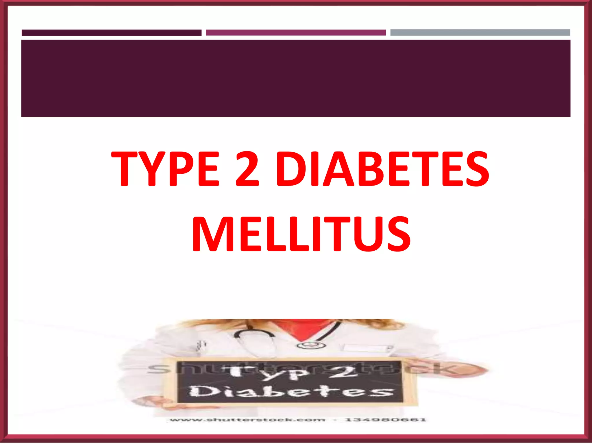 Diabetes mellitus type 2 | PPTX
