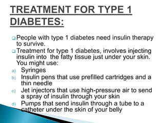 Diabetes mellitus Type 1 and Type 2 | PPTX