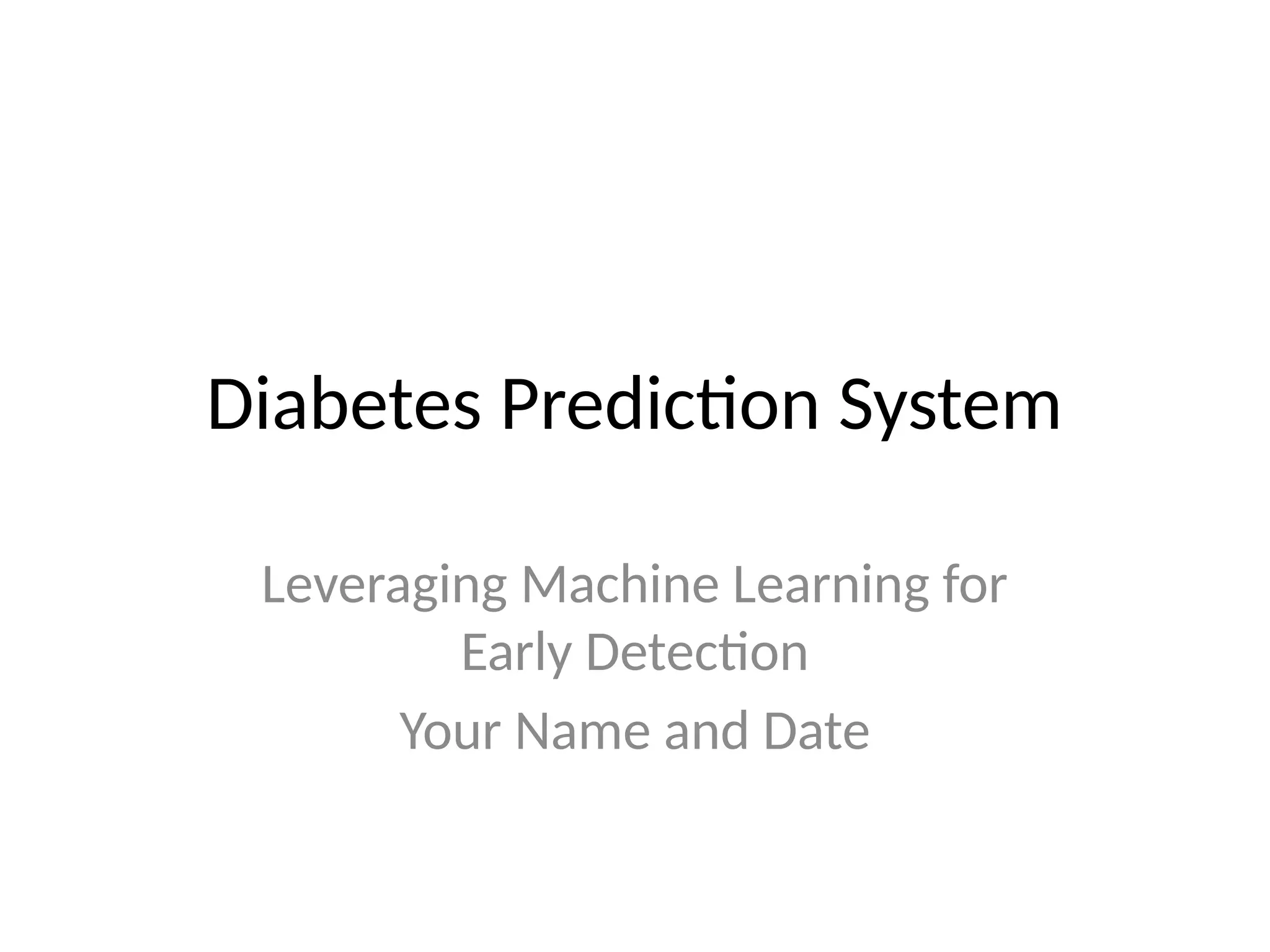 Diabetes_Prediction_System_Presentation.pptx
