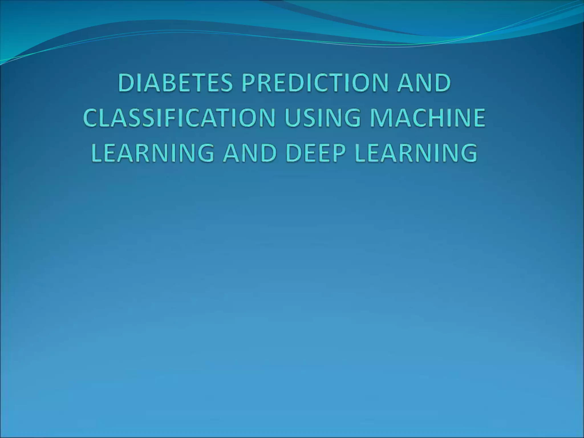 Diabetes prediction using machine learning | PPT