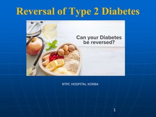DIABETES REVERSAL by diet & execise final.PPT