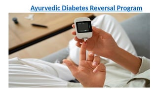 The best diabetes reversal programme in India | PPTX
