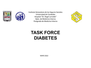 DIABETES TASK FORCE FINAL 2022.pptx