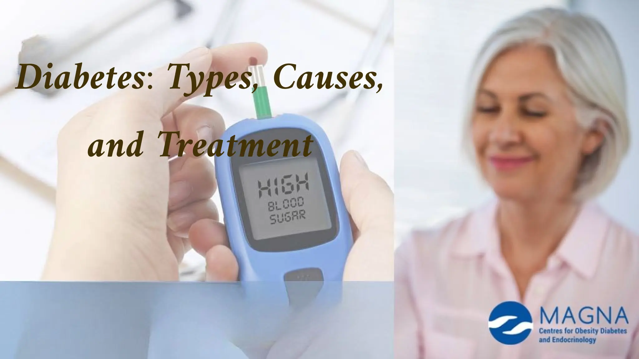 Diabetes: Types, Causes, and Treatment . | PPT