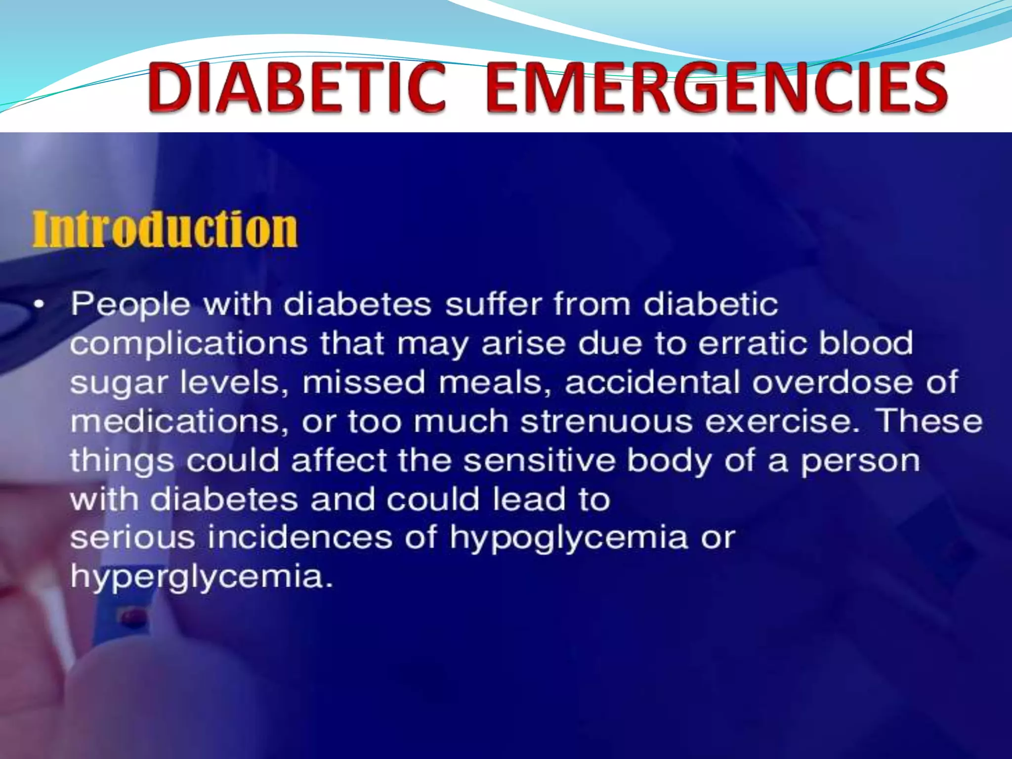 Diabetic emergencies | PPTX