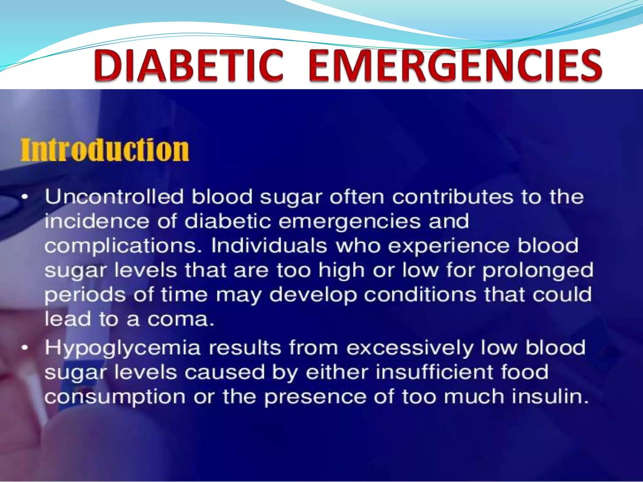 Diabetic emergencies | PPTX