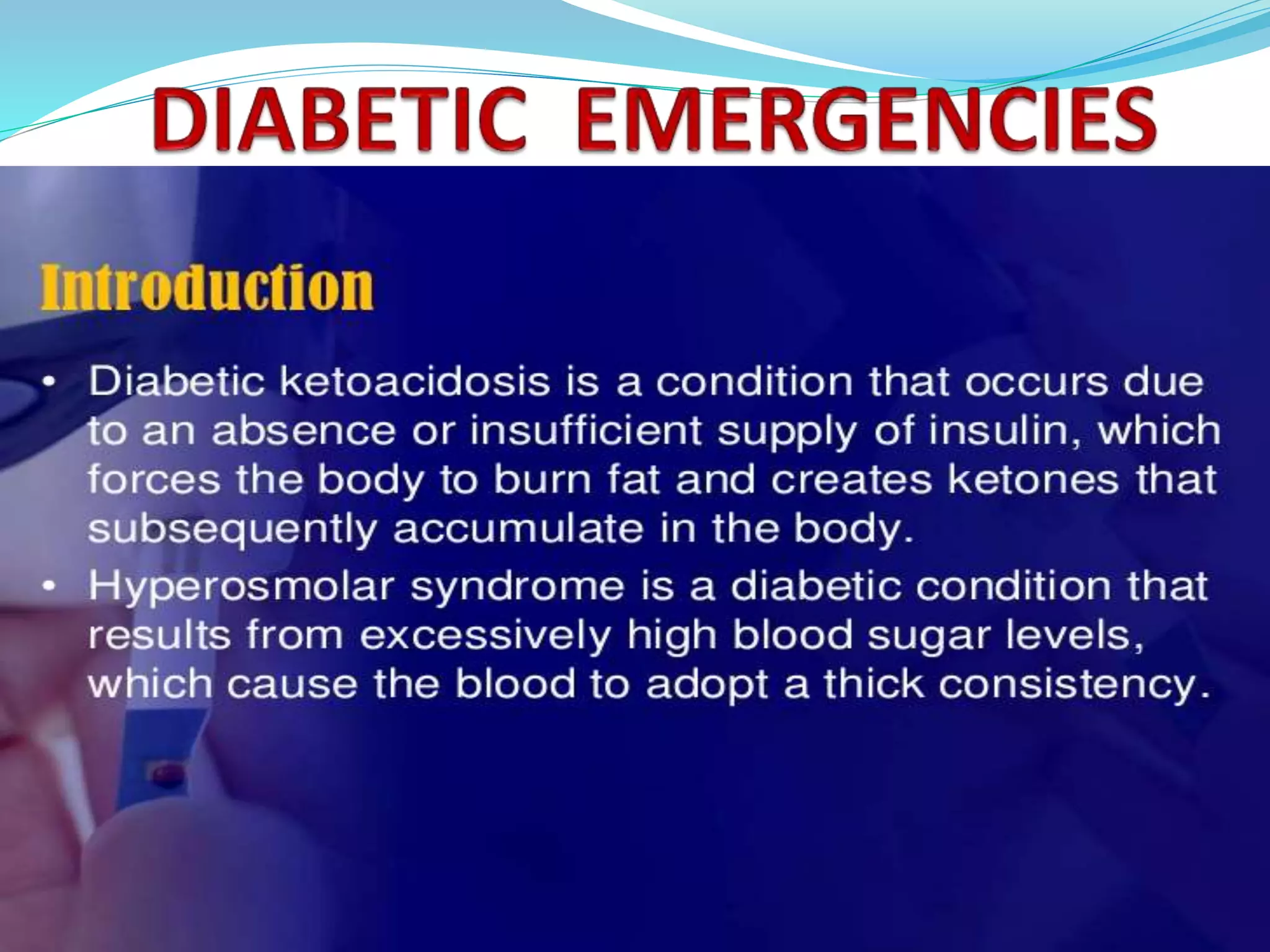 Diabetic emergencies | PPTX