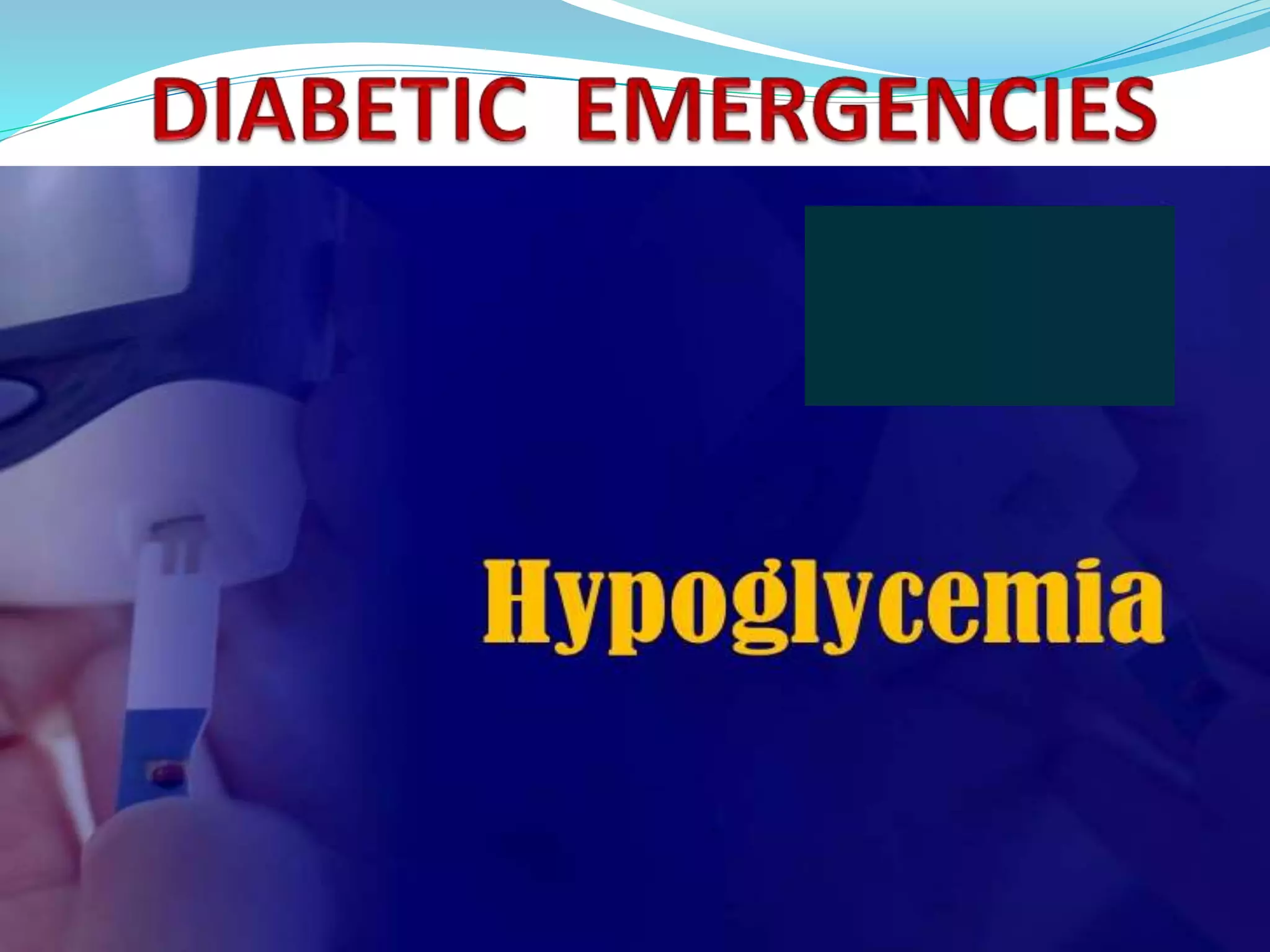 Diabetic emergencies | PPTX