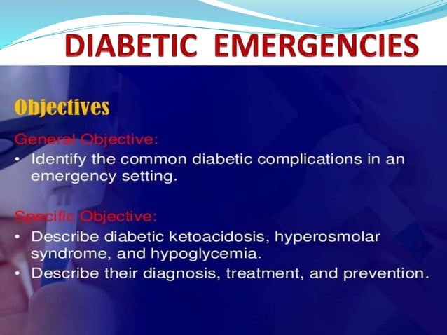 Diabetic emergencies | PPTX