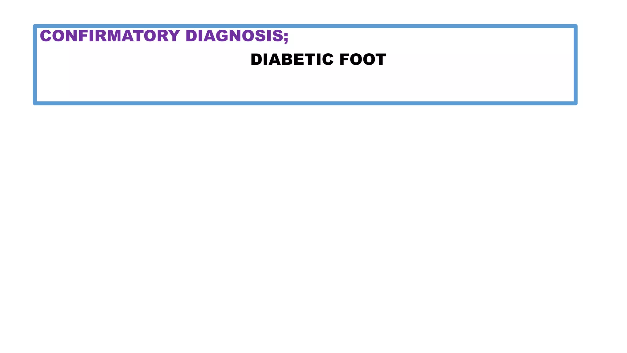 a case presentation on diabetic foot/ case study on diabetic foot. | PPTX
