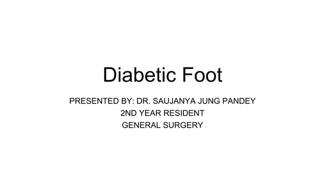 DIABETIC FOOT grading and management clinical | PPT