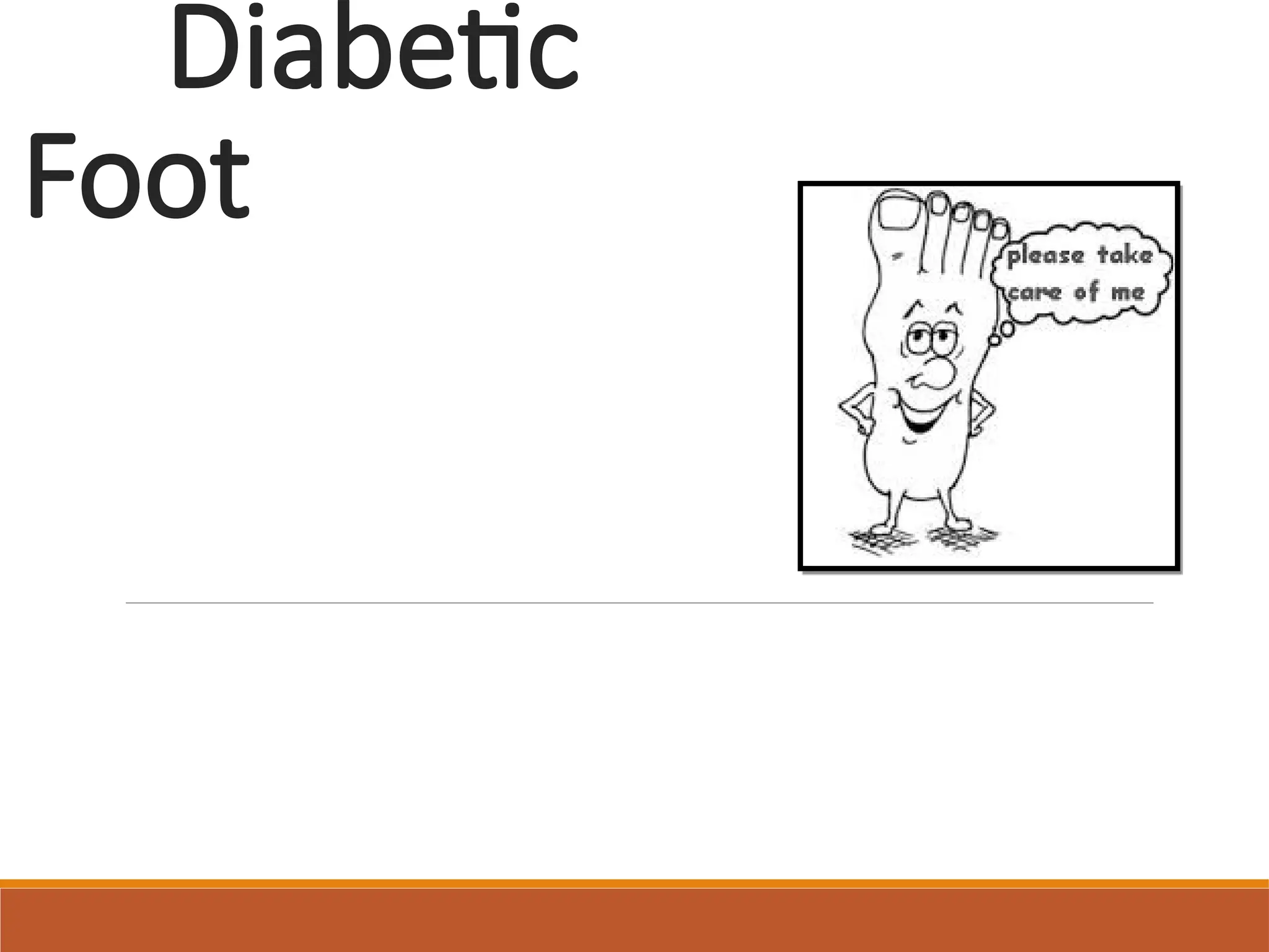Diabetic foot ulcer, management and Treatment.ppt