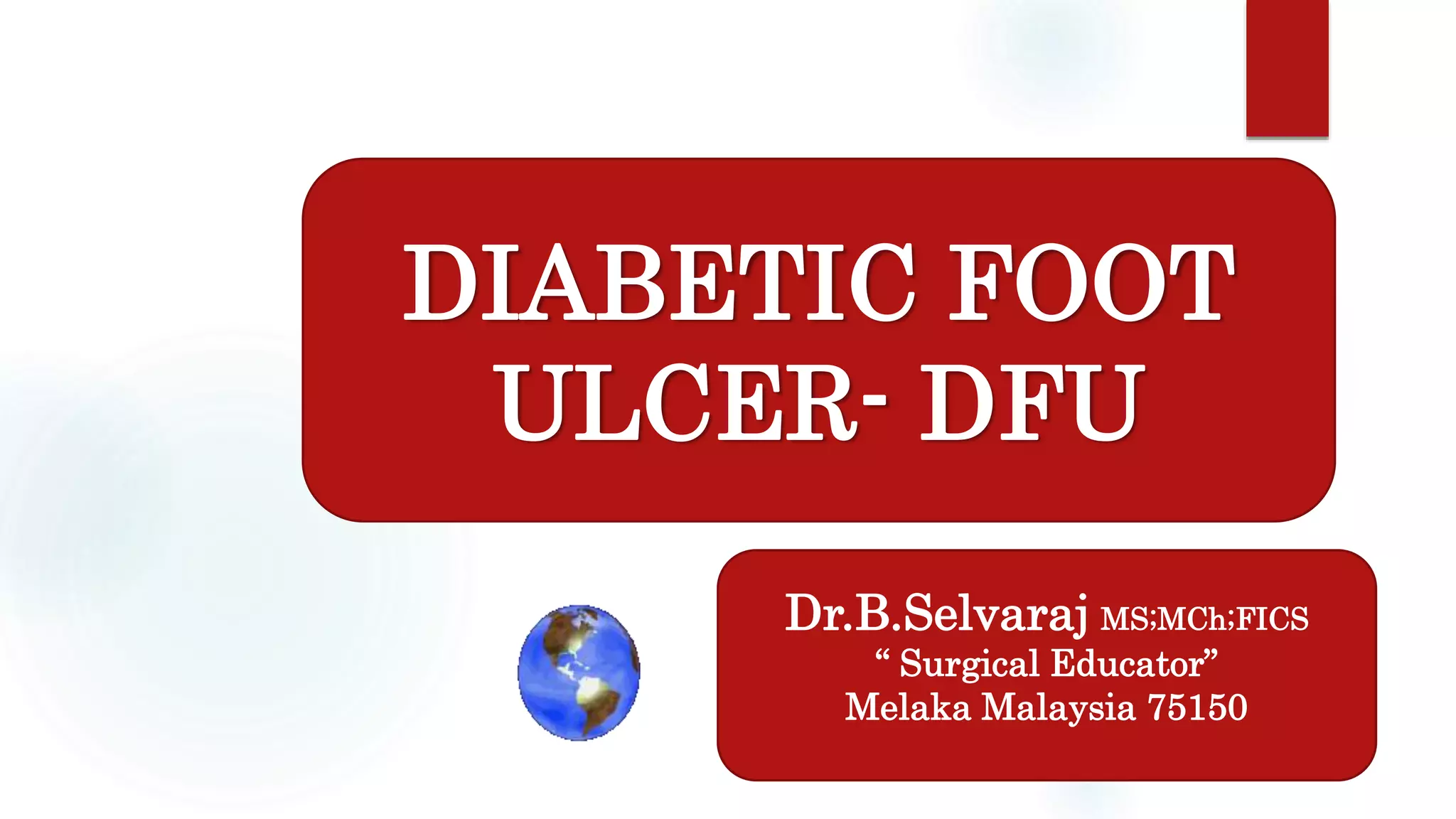 Diabetic foot ulcer / surgical wounds | PPTX