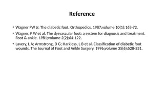 Diabetic Foot Ulcer Classification System - Texa s and Wagner.pptx