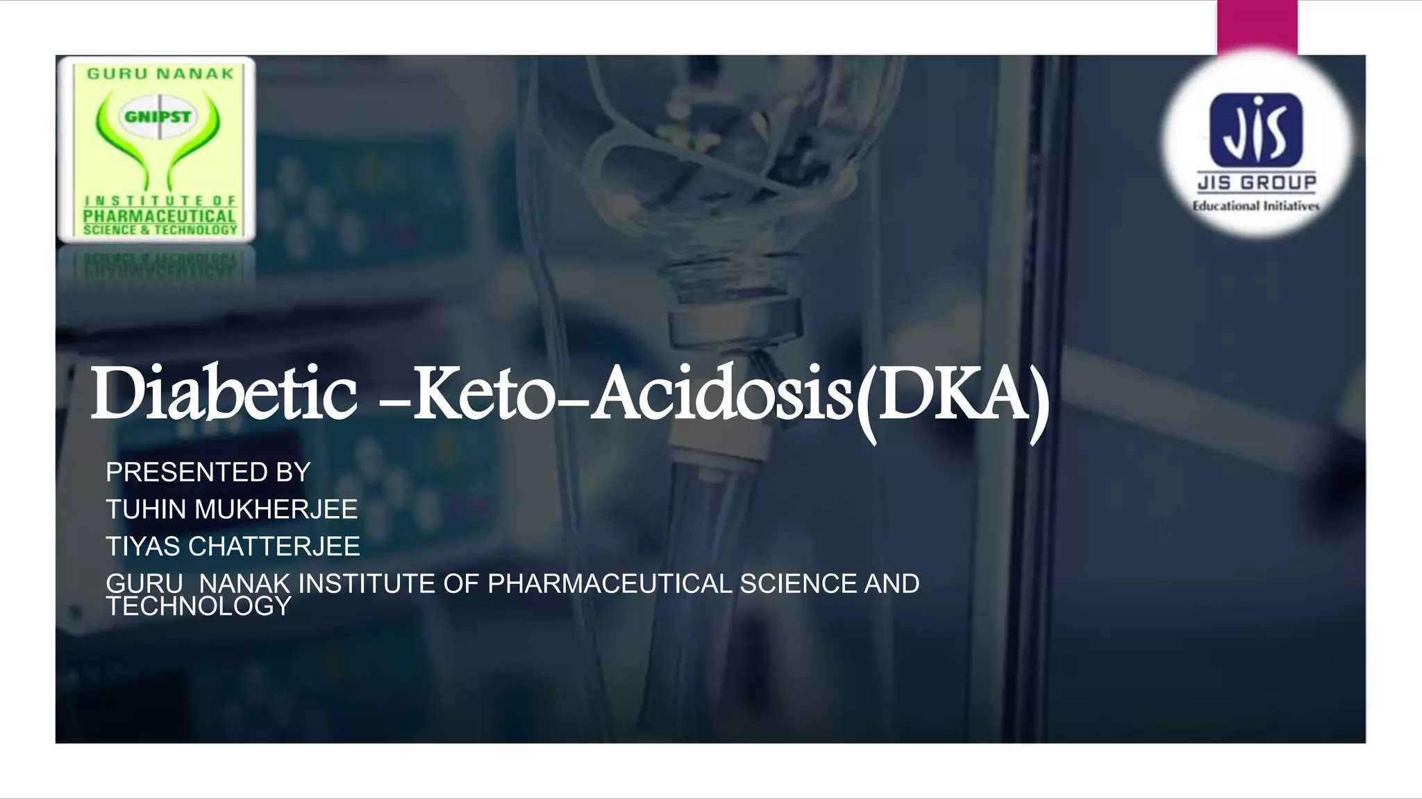 Diabetic keto acidosis | PPTX