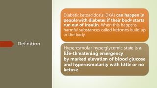 Diabetic ketoacidosis and hyperosmolar hyperglycemic state.pptx