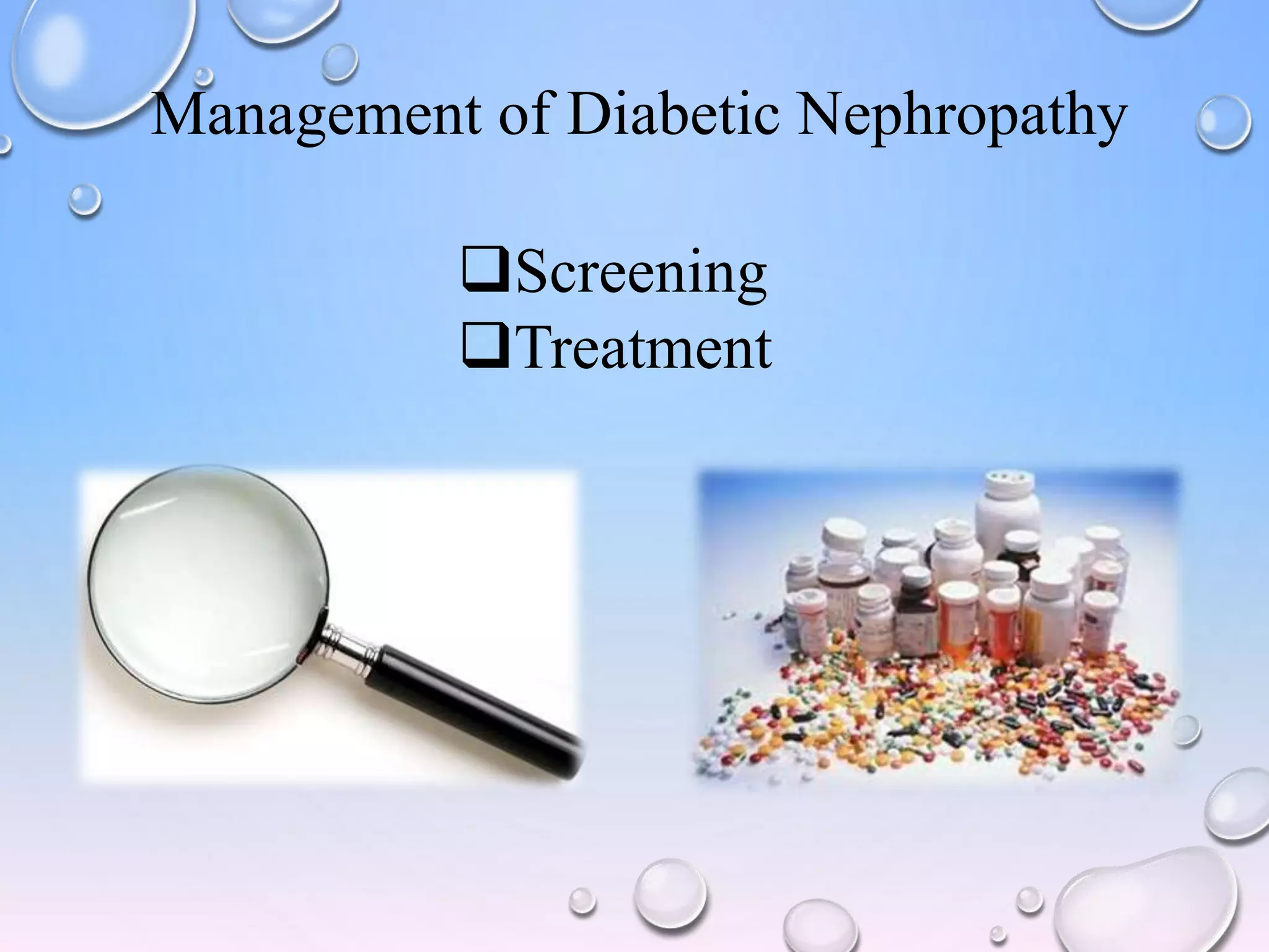 Diabetic nephropathy v7 | PPTX