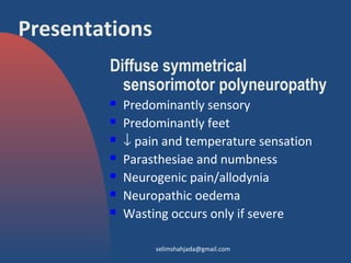 Diabetic neuropathy by Dr Shahjada Selim | PPT