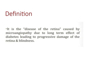 TOPI IS ABOUT DIABETIC RETINOPATHY , DEFINATION TO TREATMENT | PPT