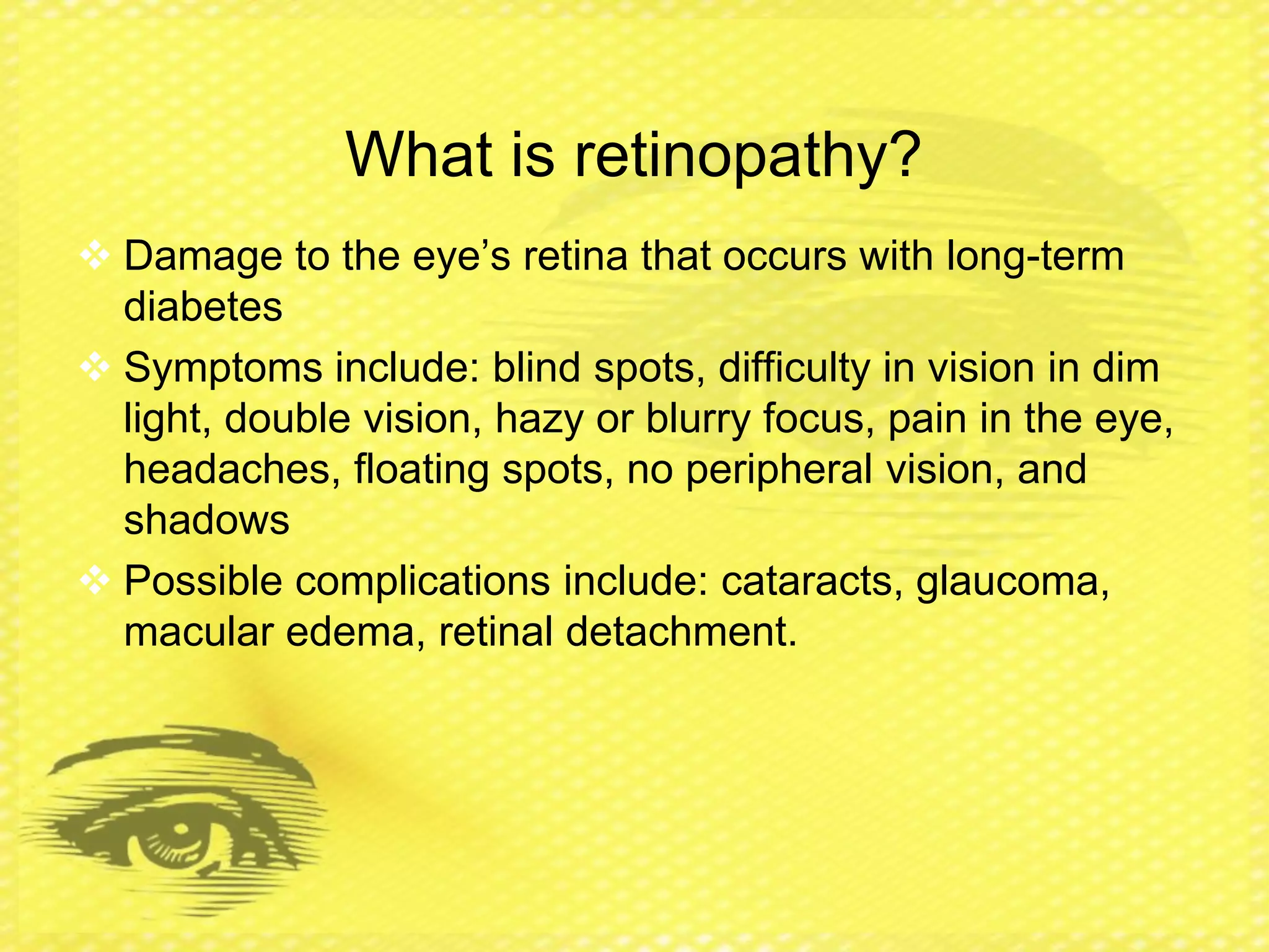 Diabetic retinopathy group 7 period 2 # | PPT