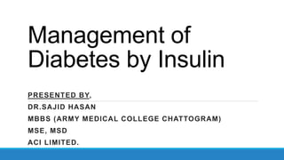 Diabetes Management by Insulin.pptx
