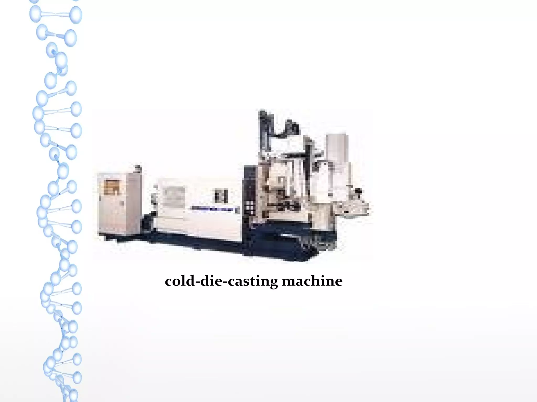Dia casting and its types by alpha metal industries | PPT
