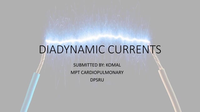 diadynamic current.pptx | Physical Therapy | Wellness