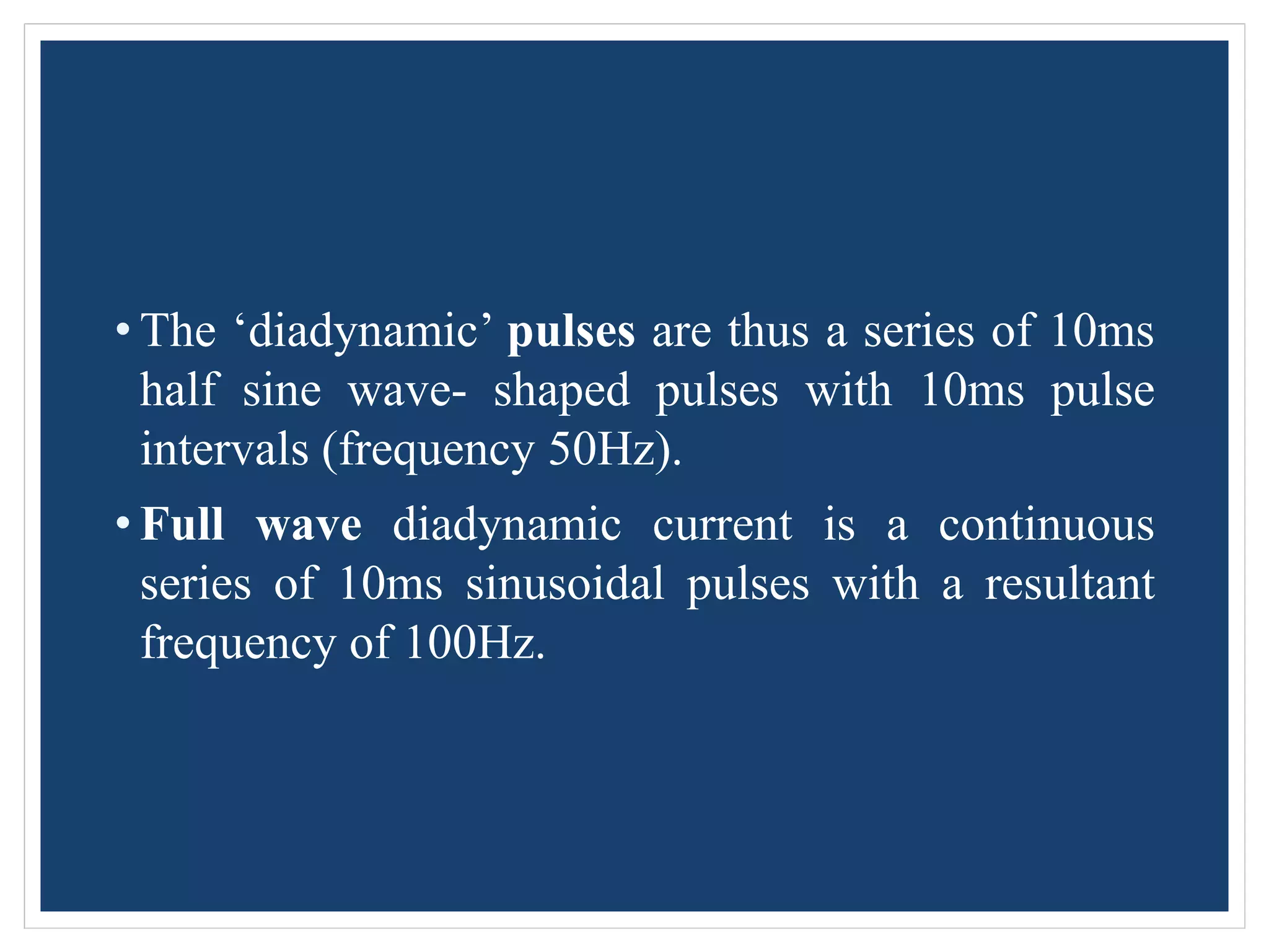Diadynamic currents | PPTX