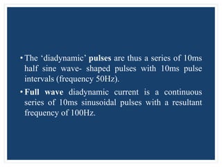 Diadynamic currents | PPTX